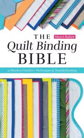 The Quilt Binding Bible – Thimbles Quilts